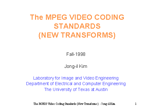 The MPEG VIDEO CODING STANDARDS